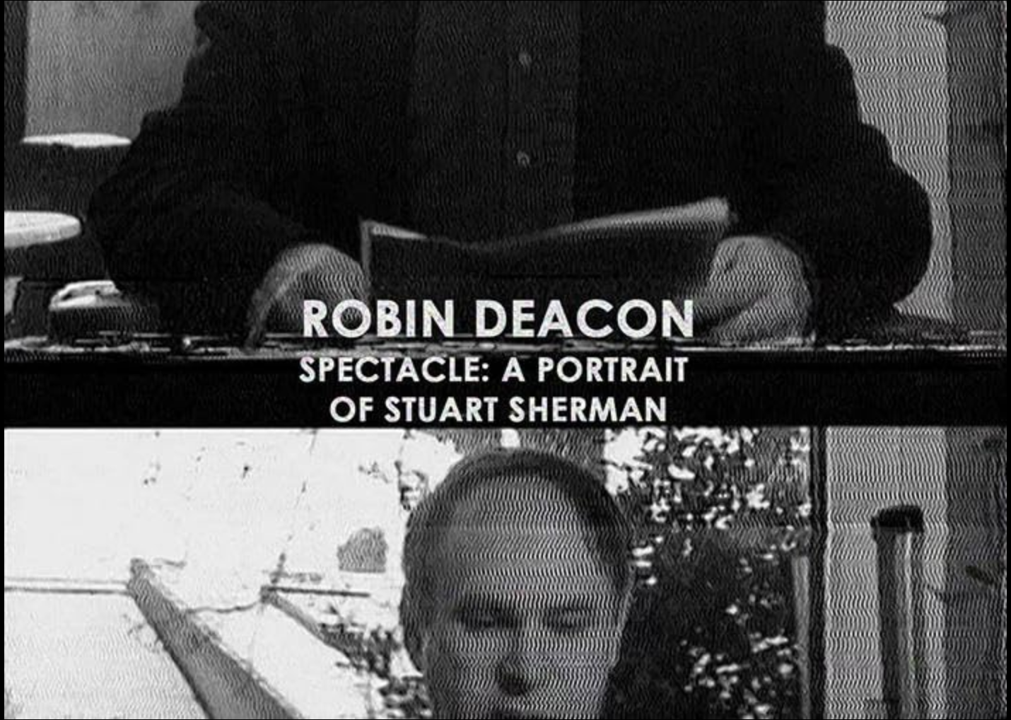 Spectacle: A Portrait of Stuart Sherman – New Performance Turku ...